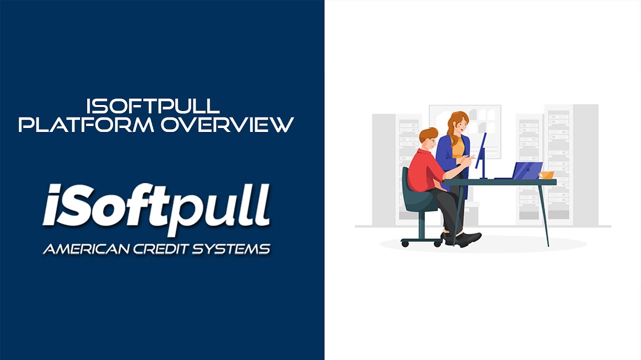 iSoftpull Platform Overview - YouTube