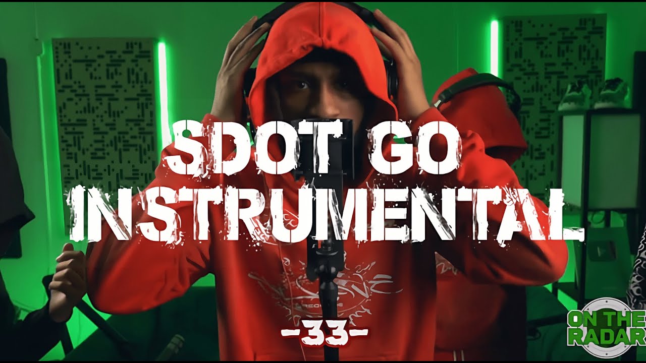 Sdot Go Sweepers Cypher instrumental │ On The Radar Freestyle Sdot Go ...