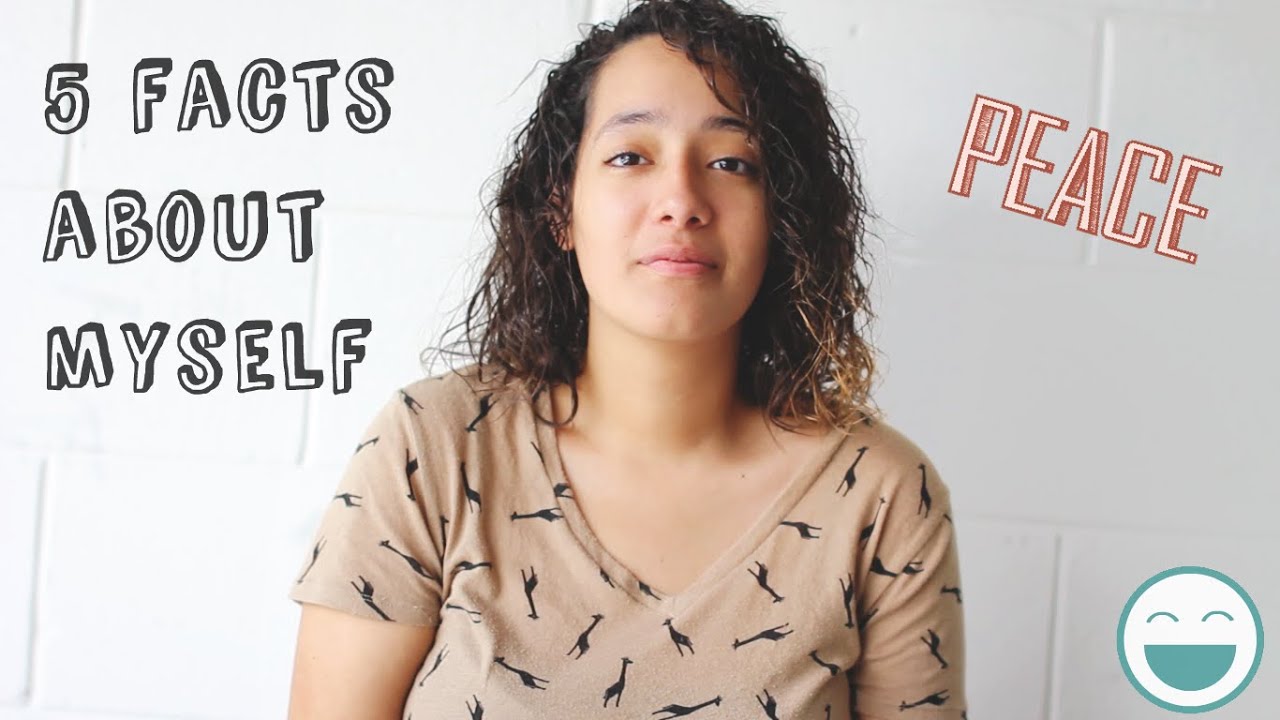 5 Facts About Myself YouTube 5-facts-about-myself-youtube