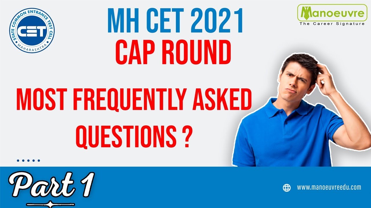 MH CET - CAP ROUND 2021I Most Frequently Asked Questions | Part 1 - YouTube