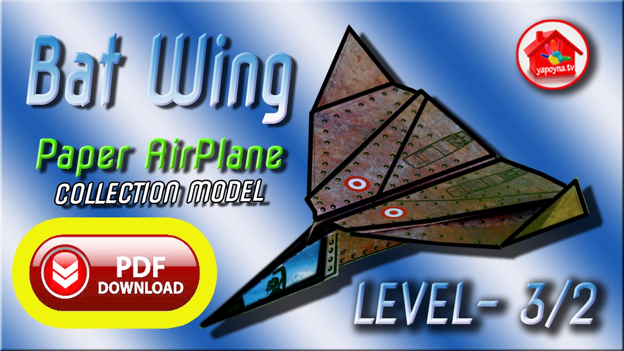 how to make a paper airplane - BAT WİNG / Collection Model - LEVEL 3/2 ...