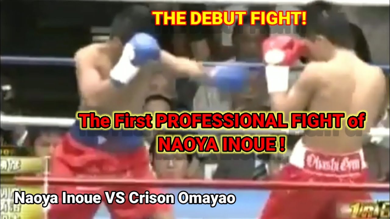 NAOYA INOUE First Professional Fight!..THE DEBUT FIGHT | Naoya Inoue 🇯🇵 ...