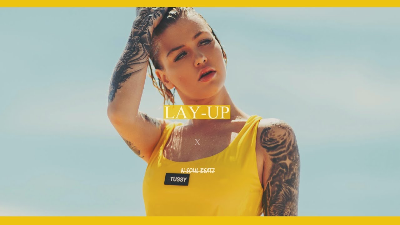 "Lay-Up" - R&B/Hiphop Instrumental/Type beat New2019 (prod.N-SOUL BEATZ ...