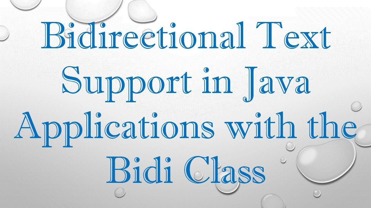 Bidirectional Text Support in Java Applications with the Bidi Class - YouTube