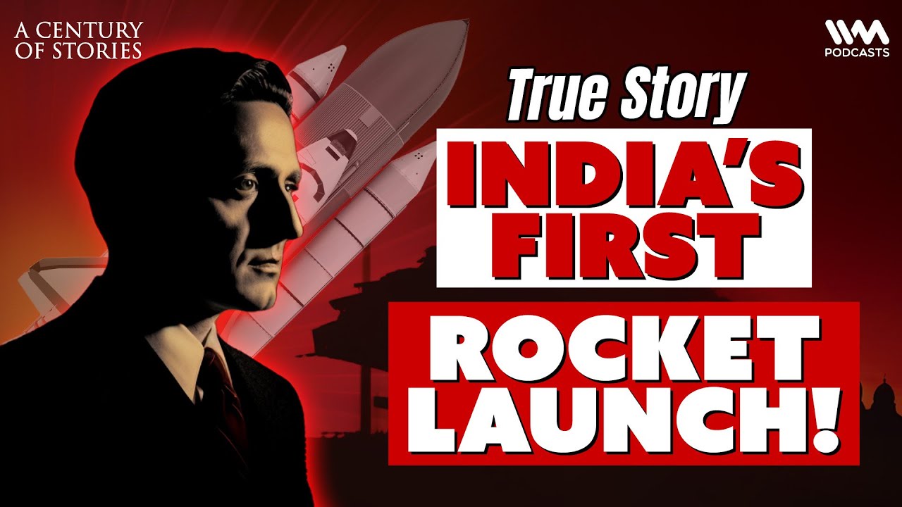 When INDIA Launched It's FIRST ROCKET! | A Century Of Stories w/ Kunal ...
