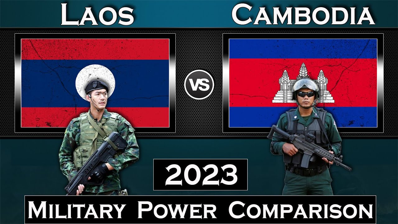 Laos vs Cambodia Military Power Comparison 2023 | Global Power - YouTube