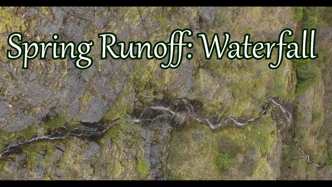 Spring Runoff: Waterfall - YouTube
