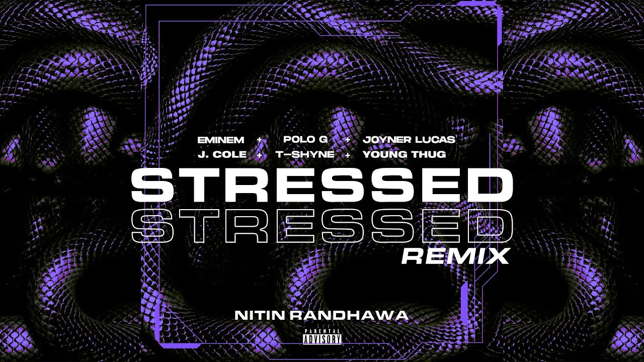Stressed Remix - Eminem, J. Cole, Polo G, Joyner Lucas, Young Thug, T ...