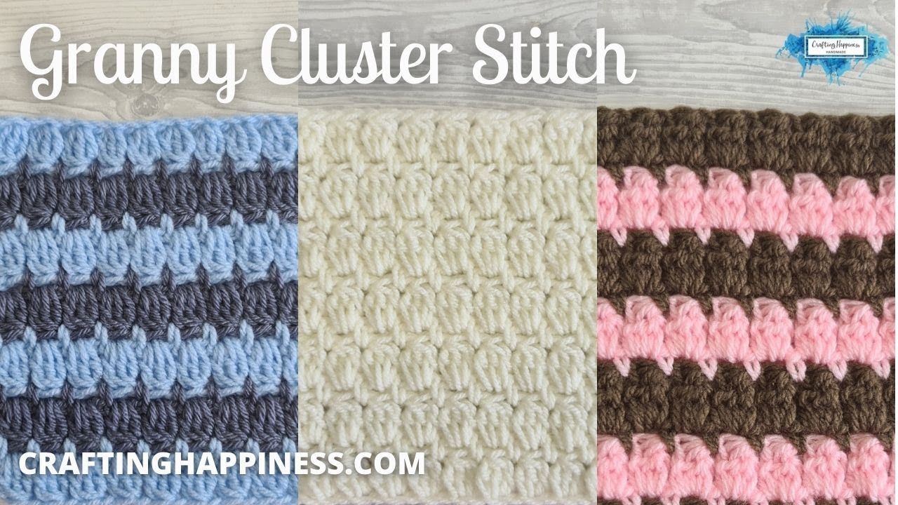 Crochet Granny Cluster Stitch Tutorial | Crafting Happiness - YouTube