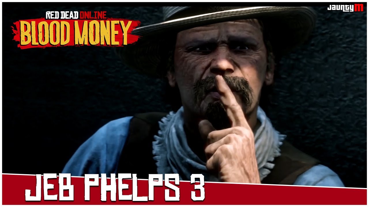 The Jeb Phelps Contract Part 3 - Get the Capitale - Blood Money - RDR 2 ...