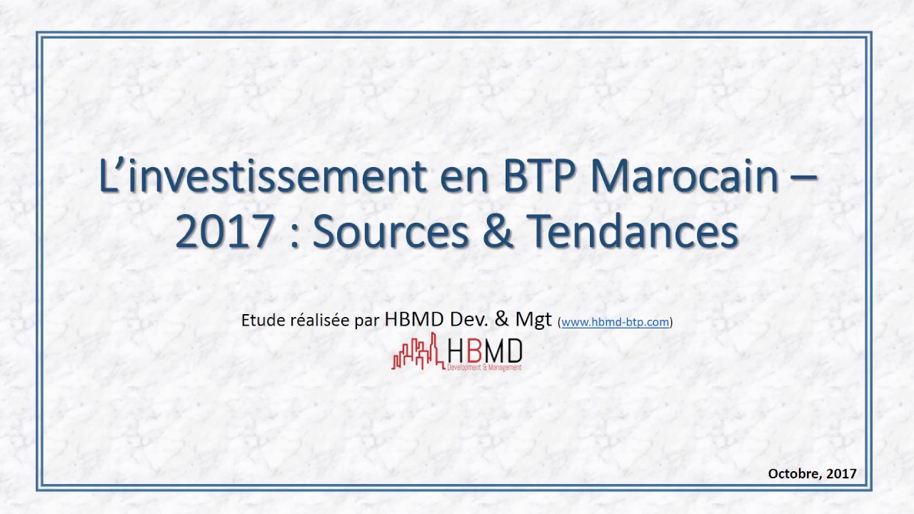 Investissement en BTP au Maroc Sources et Tendances – 2017 - YouTube