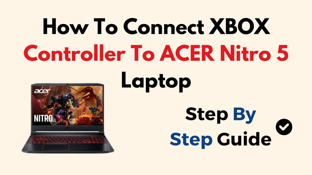 How To Connect XBOX Controller To ACER Nitro 5 Laptop - YouTube