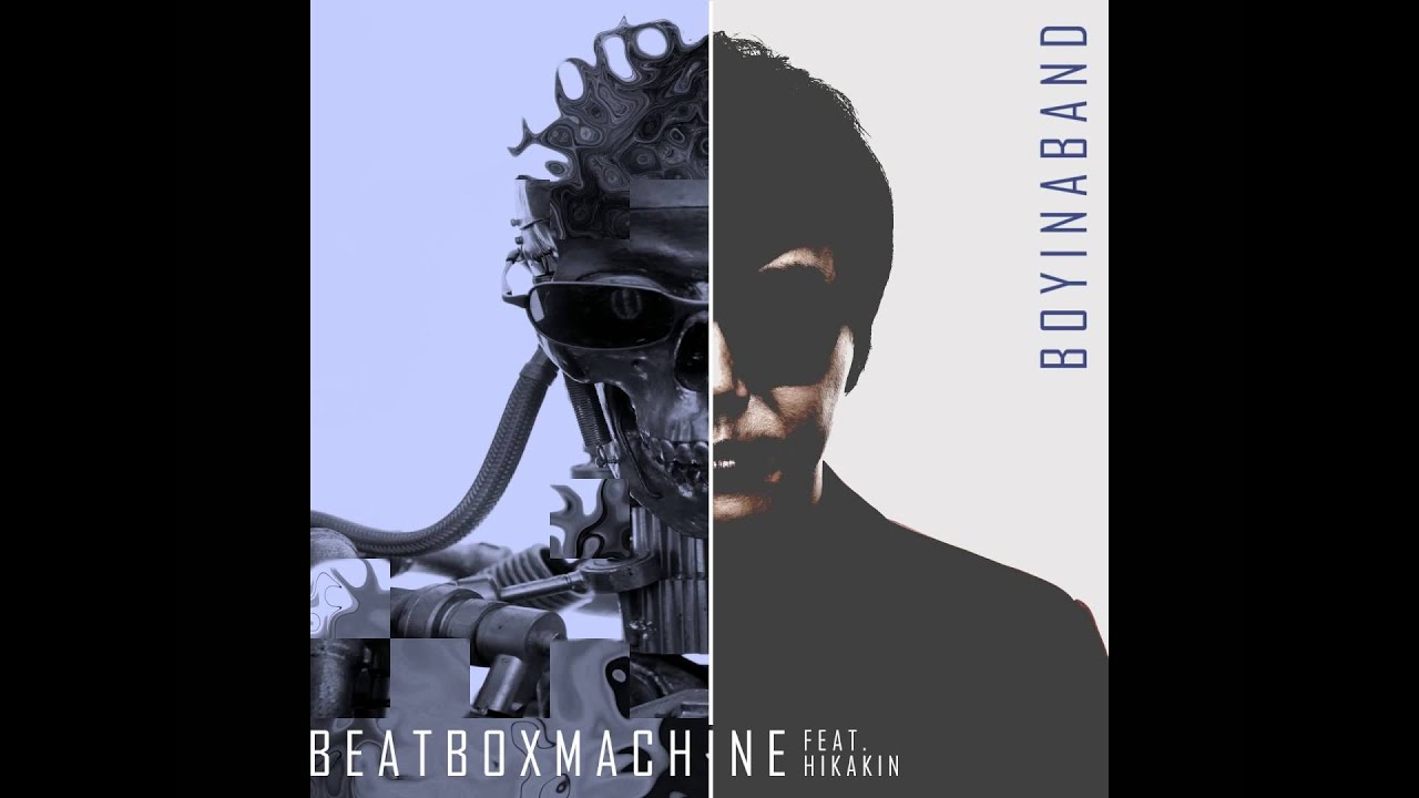 Boyinaband - Beatbox Machine (feat. HIKAKIN) [Video Cut] - YouTube