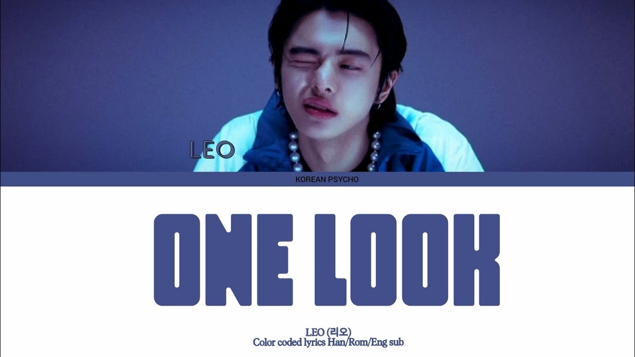 Leo-'One look' lyrics (리오- 'One look' 가사) (Color Coded lyrics) - YouTube