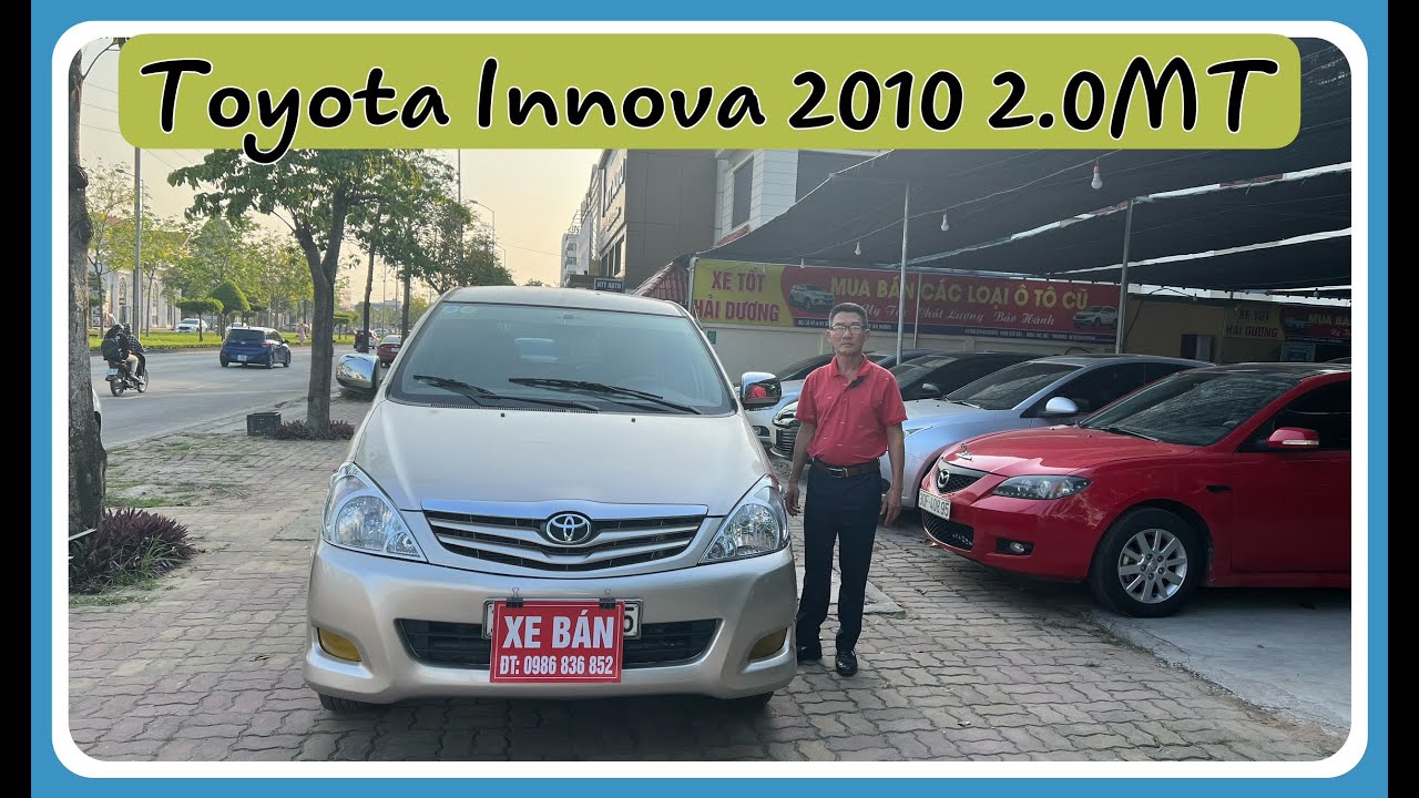 Toyota Innova 2010 2 0MT chiếc xe Quốc dân nổi tiếng lành bền - tiết ...