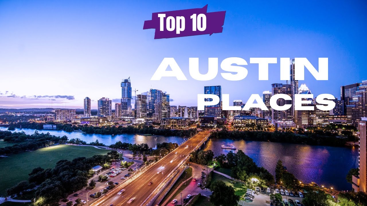 Top 10 Must Visit Places in Austin - Texas | USA~ENGLISH - YouTube