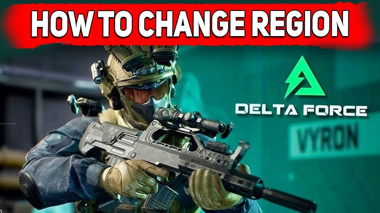 How To Change Region in Delta Force - YouTube