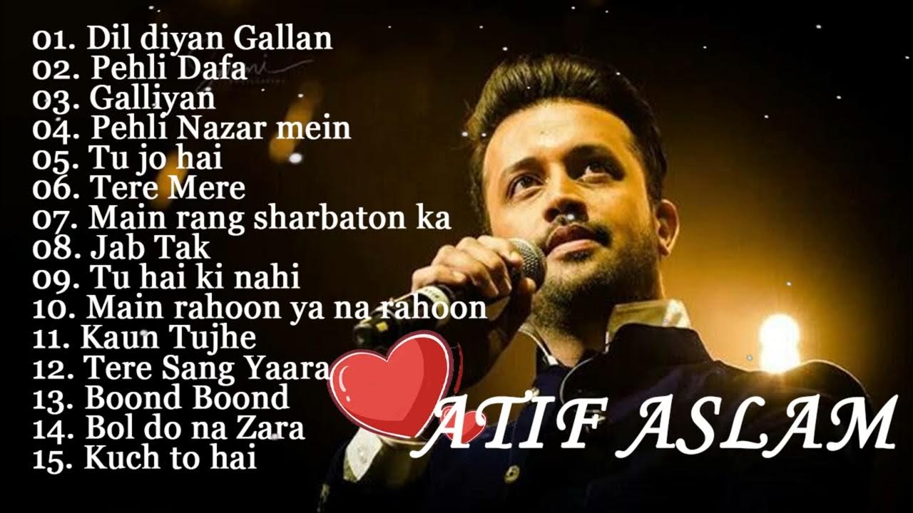 ATIF ASLAM Hindi Songs Collection Atif Aslam songs BEST OF ATIF ASLAM SONGS 2023 #atifaslam ...