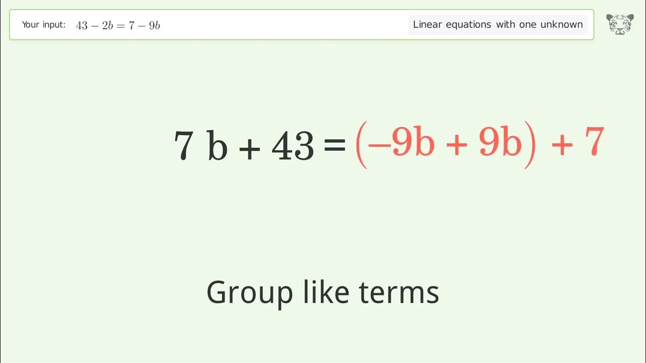 Solve 43-2b=7-9b: Linear Equation Video Solution | Tiger Algebra - YouTube
