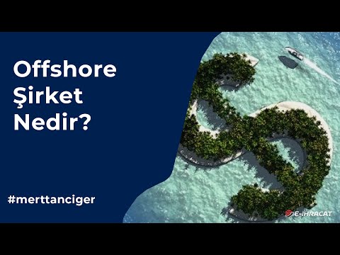 Offshore Şirket Nedir? Vergi Cennetinde Şirketin Olup, Kendi Ülkende Yaşayabilirsin!