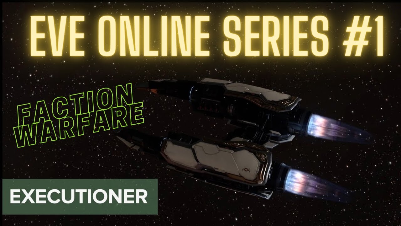 Eve Online Series #1 - Faction Warfare - YouTube