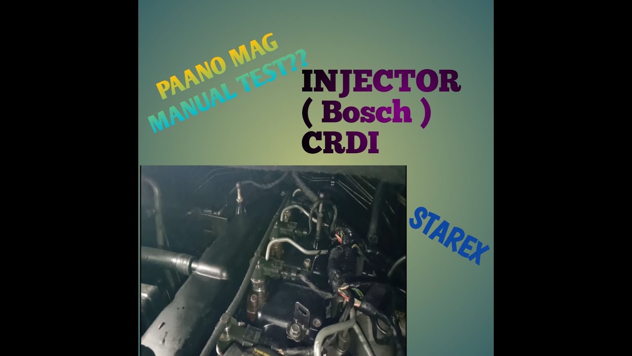 Paano mag test ng injector(manual method)| Hyundai Starex H1 - INJECTOR ...