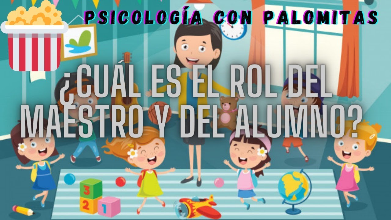 ¿Cuál es el rol del maestro y del alumno? - YouTube