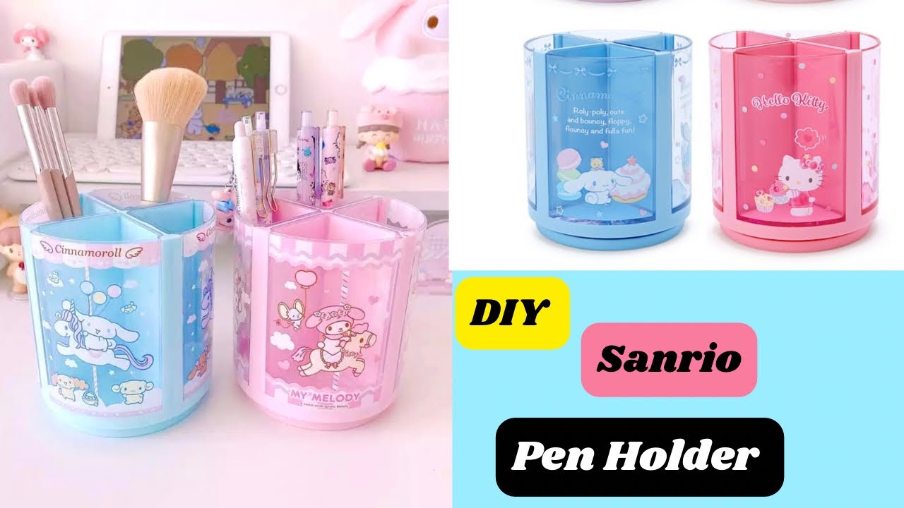 DIY Sanrio Pen Holder / How to Make Cute Pen Holder/ Kawaii Crafts ...