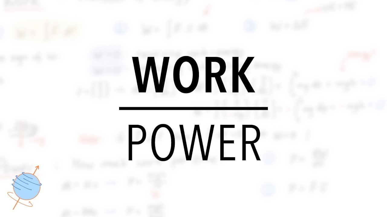 Mechanical Work and Power | Forces & Work | Classical Mechanics - YouTube