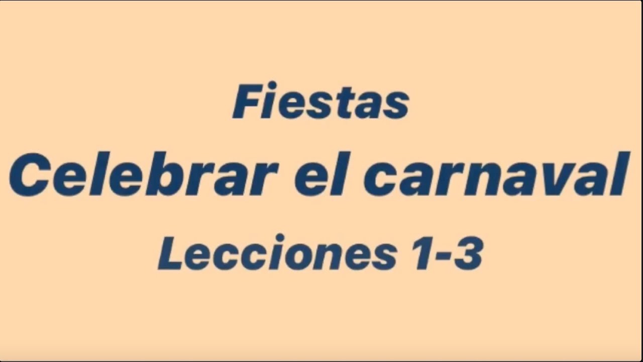 Spanish for You! Celebrar el Carnaval | Celebrate Carnival | Spanish ...
