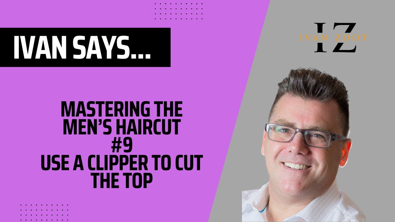 Use a clipper to cut the top of a classic men's haircut - Mastering Men ...