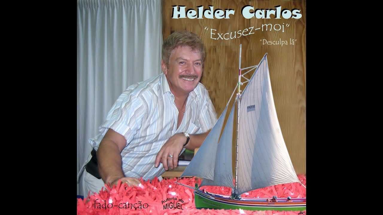 HELDER CARLOS canta DESCULPA LÁ (musica e letra de MIGUEL) - YouTube