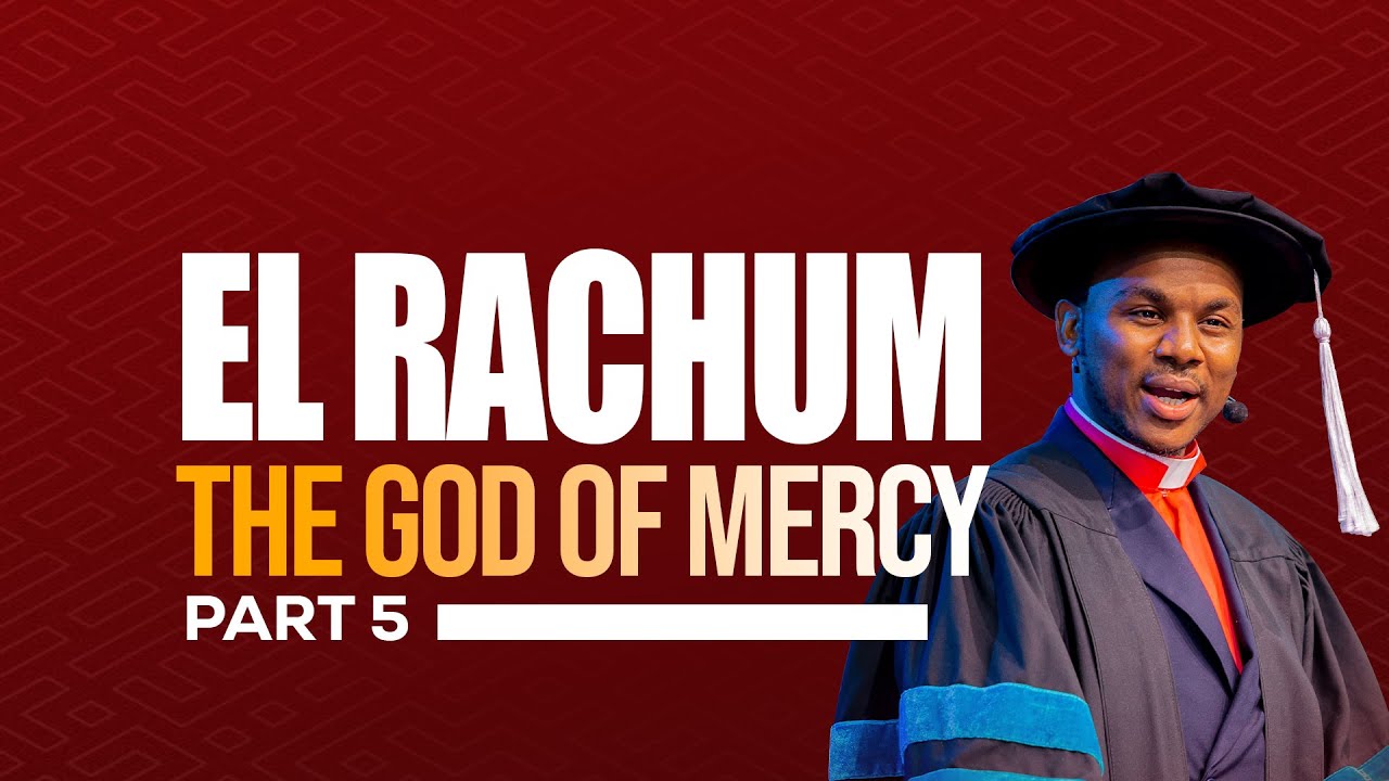 DAY 5 : EL RACHUM | THE GOD OF MERCY | 5TH SEPTEMBER 2025 | EV DANIELY ...