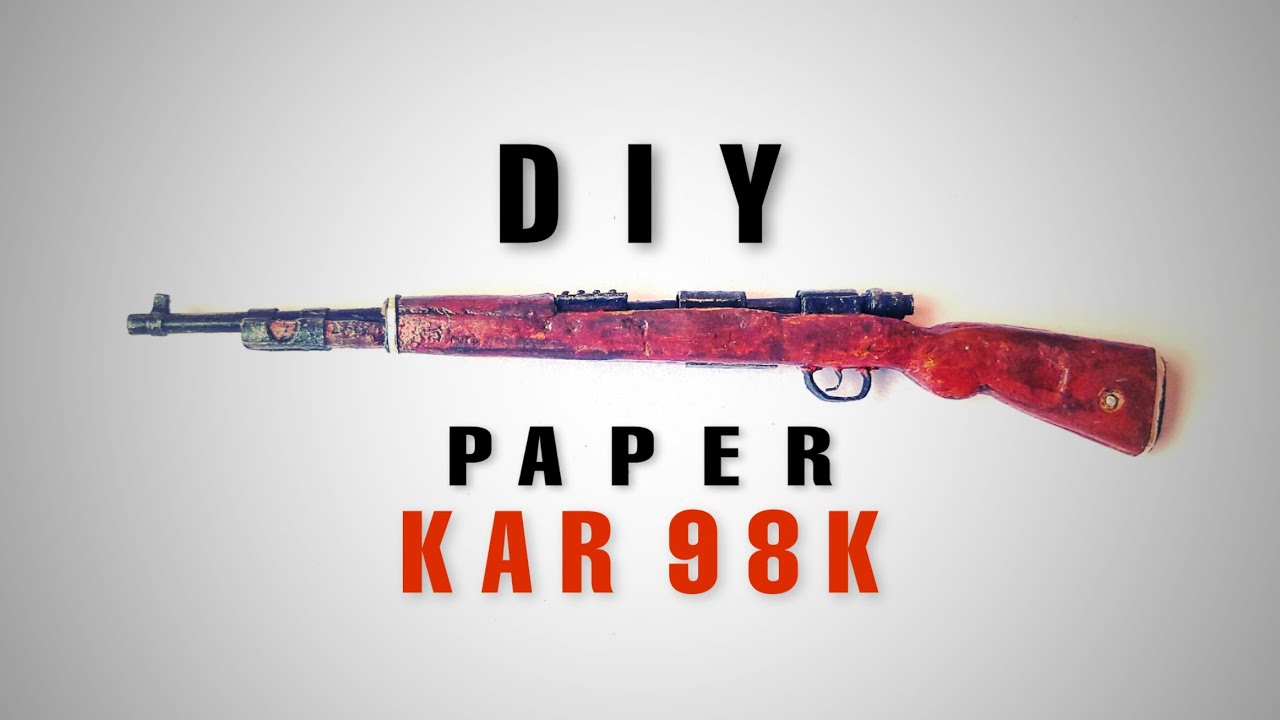 How To Make mini Kar98k with paper and cardboard |Easy Step By Step ...