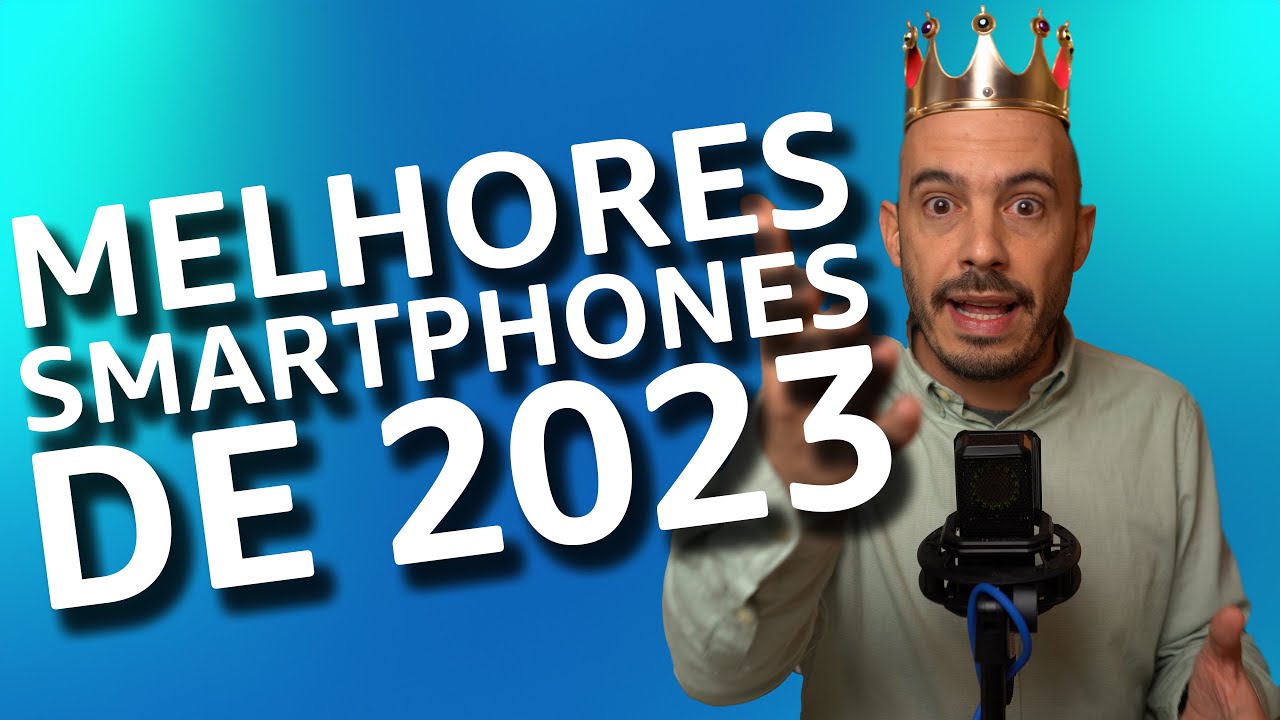 Os MELHORES SMARTPHONES do ANO! - YouTube