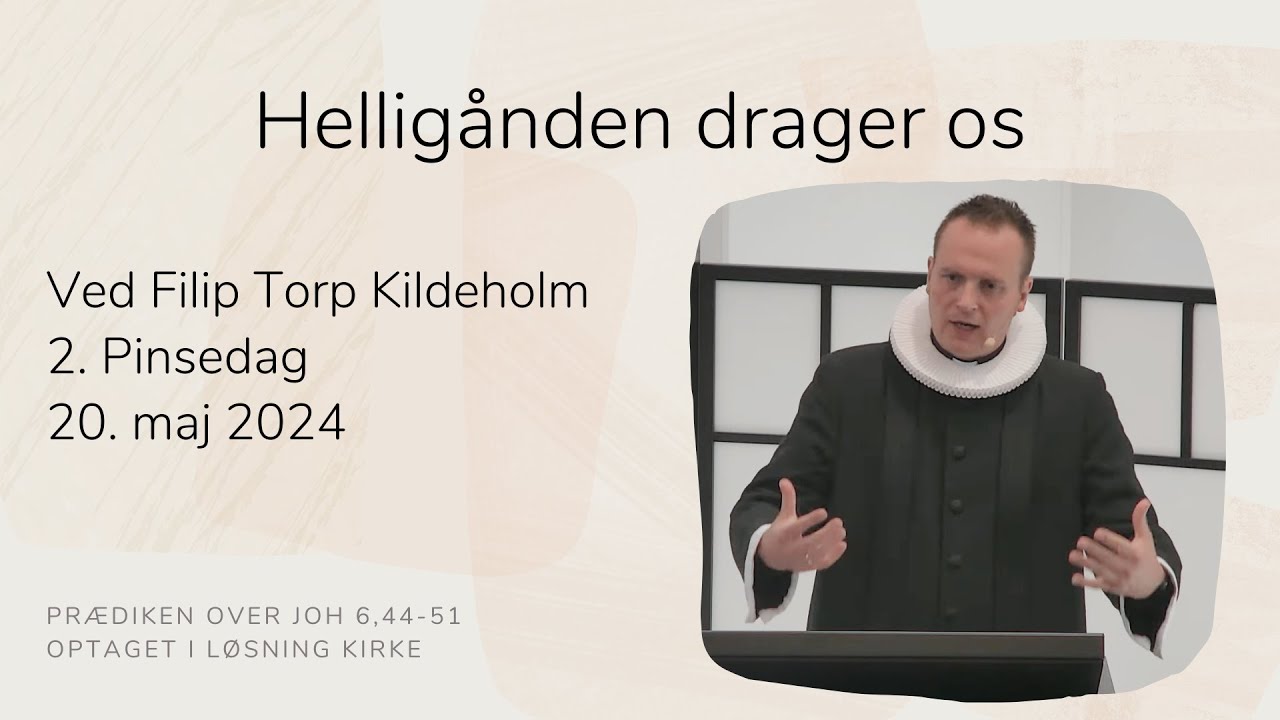 Helligånden drager os v/Filip Torp Kildeholm - YouTube