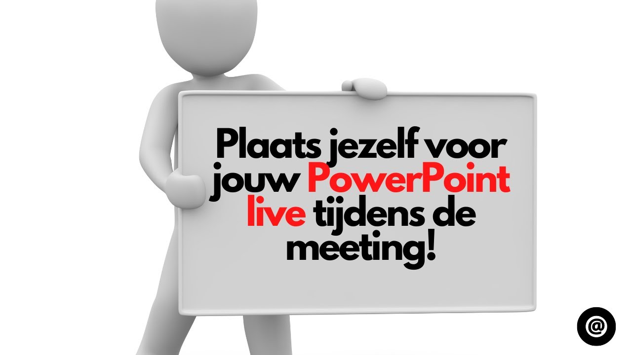 Plaats jezelf voor jouw PowerPoint live tijdens de meeting! - YouTube