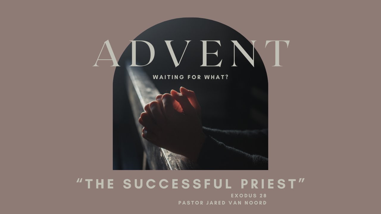 "Advent: Waiting for What? - 'The Successful Priest'" - YouTube