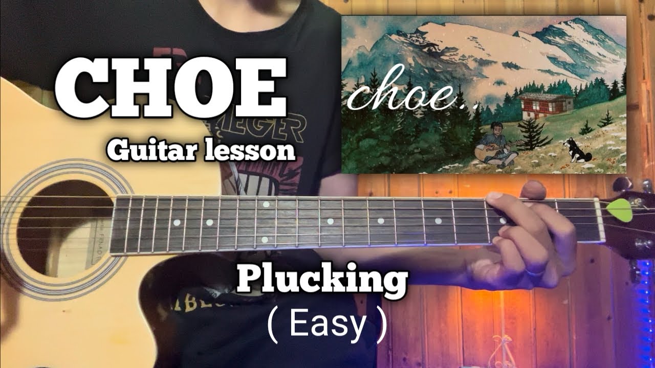 CHOE | Guitar lesson | INTRO | Bhutanese song ||( 3000 subscribers ...