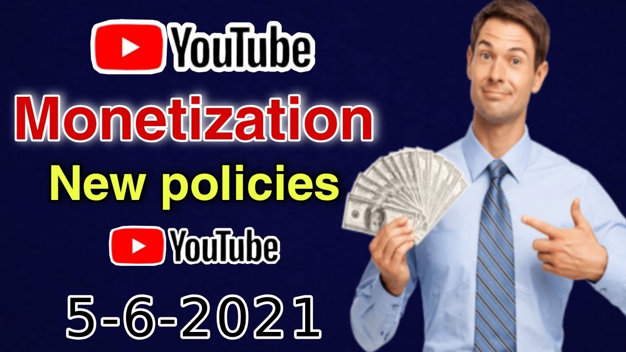Youtube Monetization policy 2021 | Youtube new Monetization rules ...