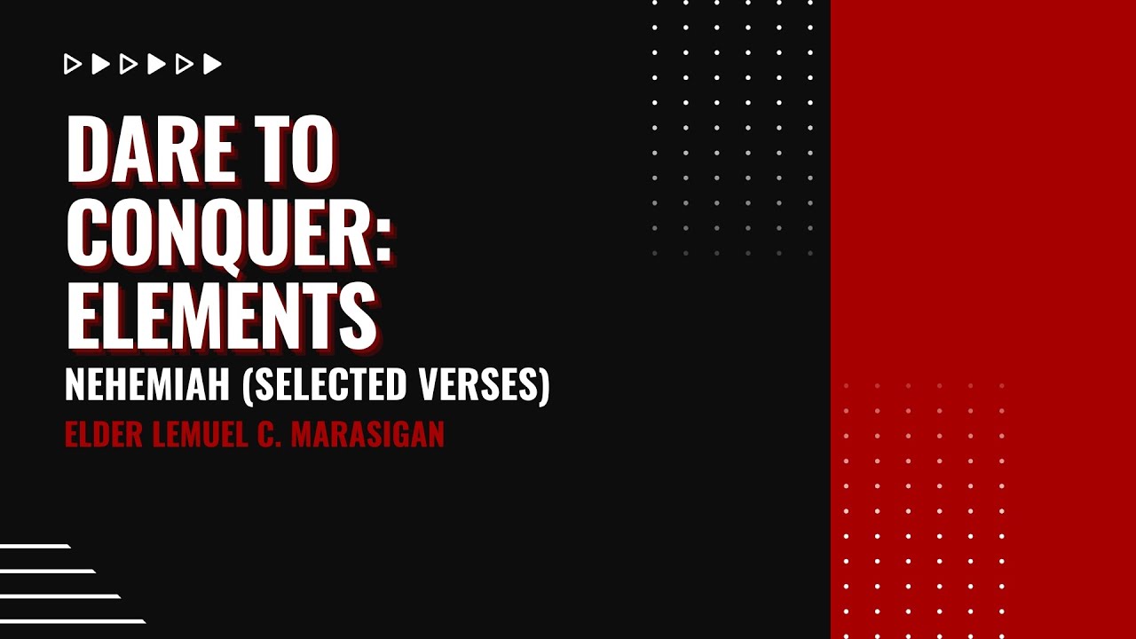 Dare to Conquer: Elements | Nehemiah (selected verses) - YouTube