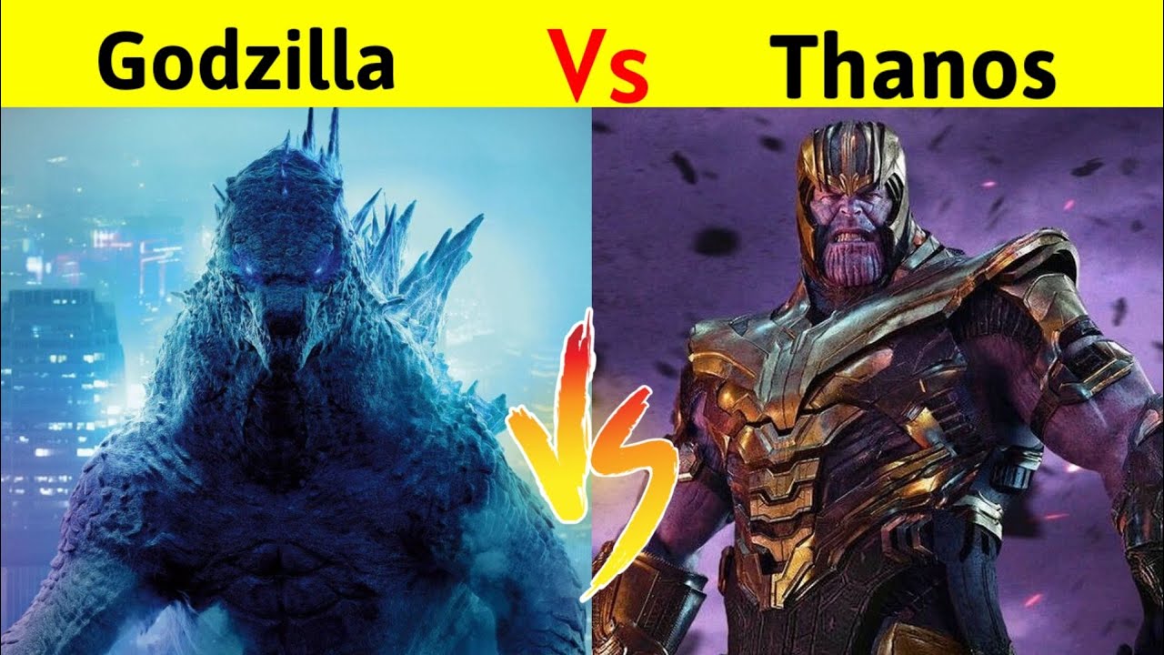 GODZILLA vs THANOS | Monster और Titan के मुकाबले में किसकी होगी जीत ? - YouTube
