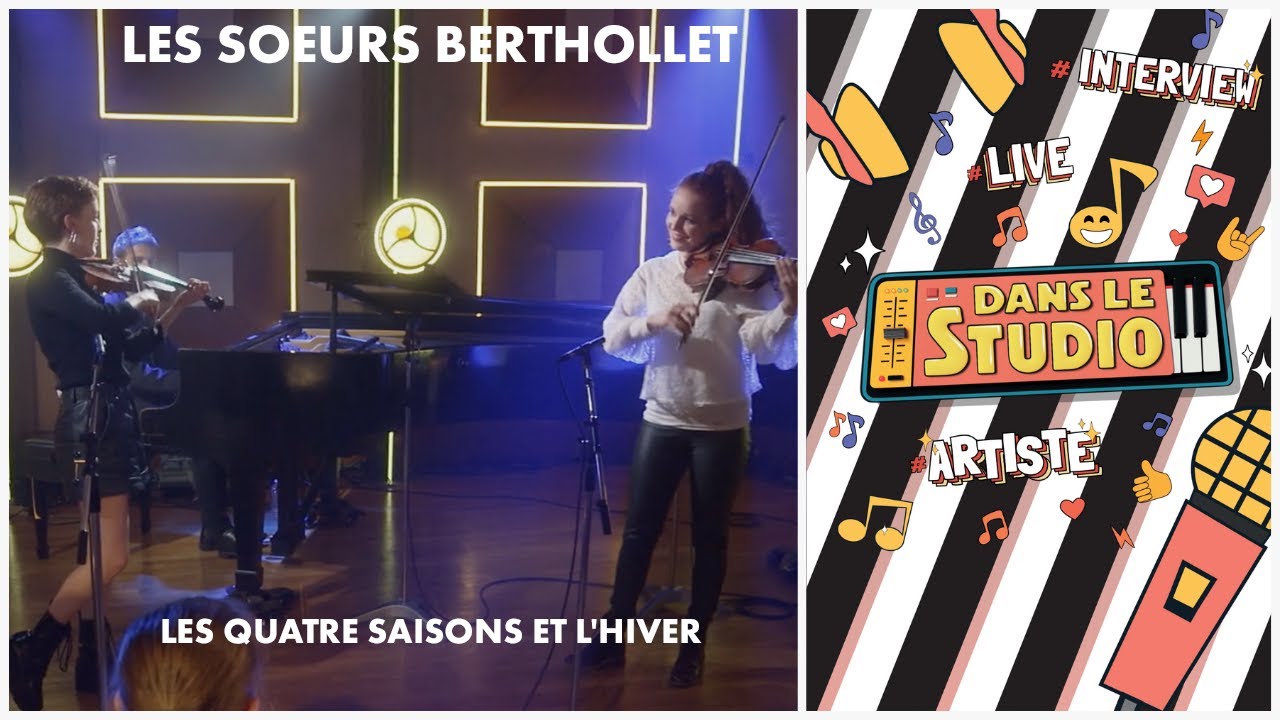Les Soeurs Berthollet - Les quatre saisons et L'hiver (Live "Dans le ...