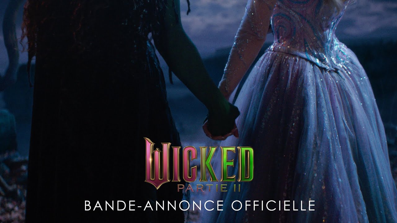 Wicked : Partie II - Bande annonce officielle VF [Au cinéma le 19 ...
