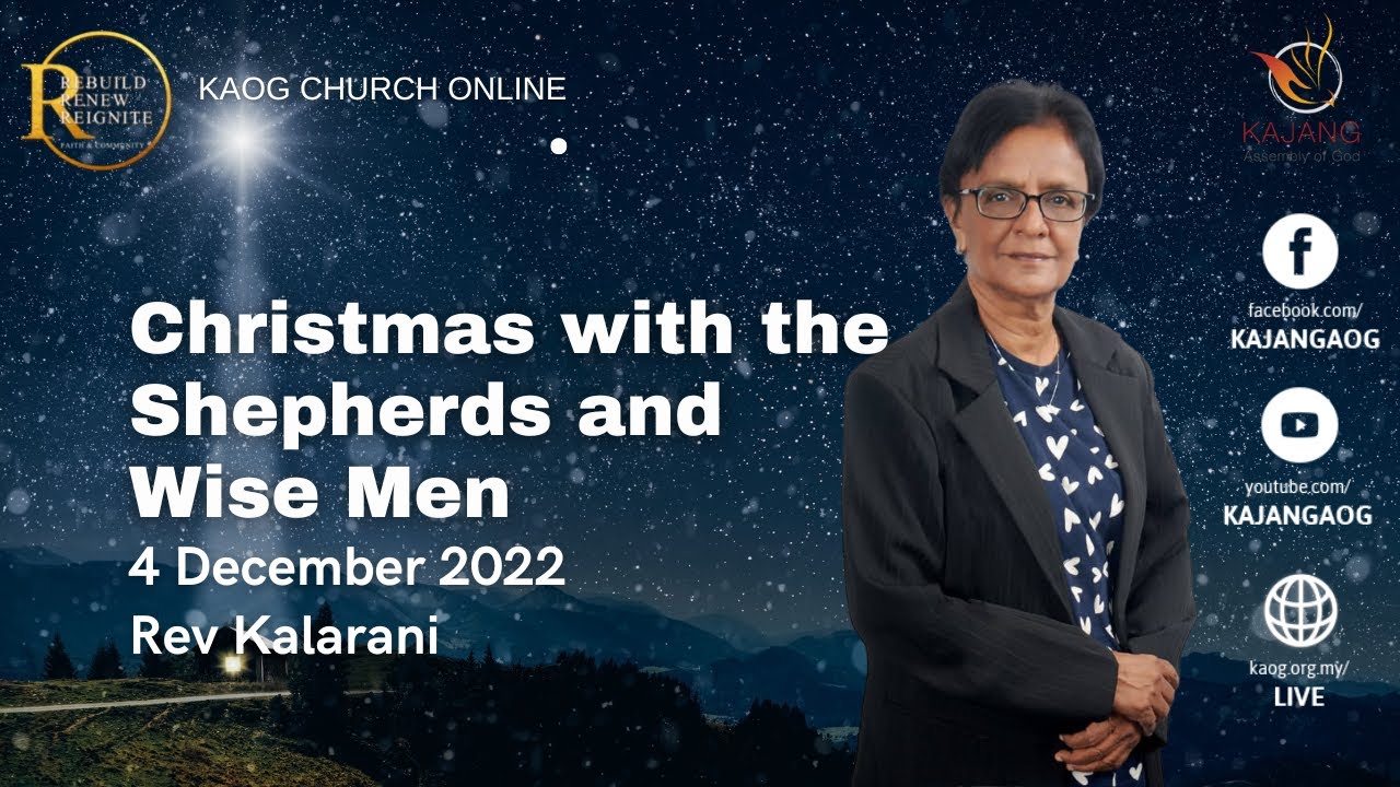 (English Service) 4 Dec 2022 : Christmas with the Shepherds and Wise ...