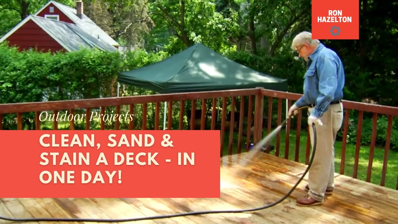 Clean, Sand & Stain Your Deck in a Day - YouTube