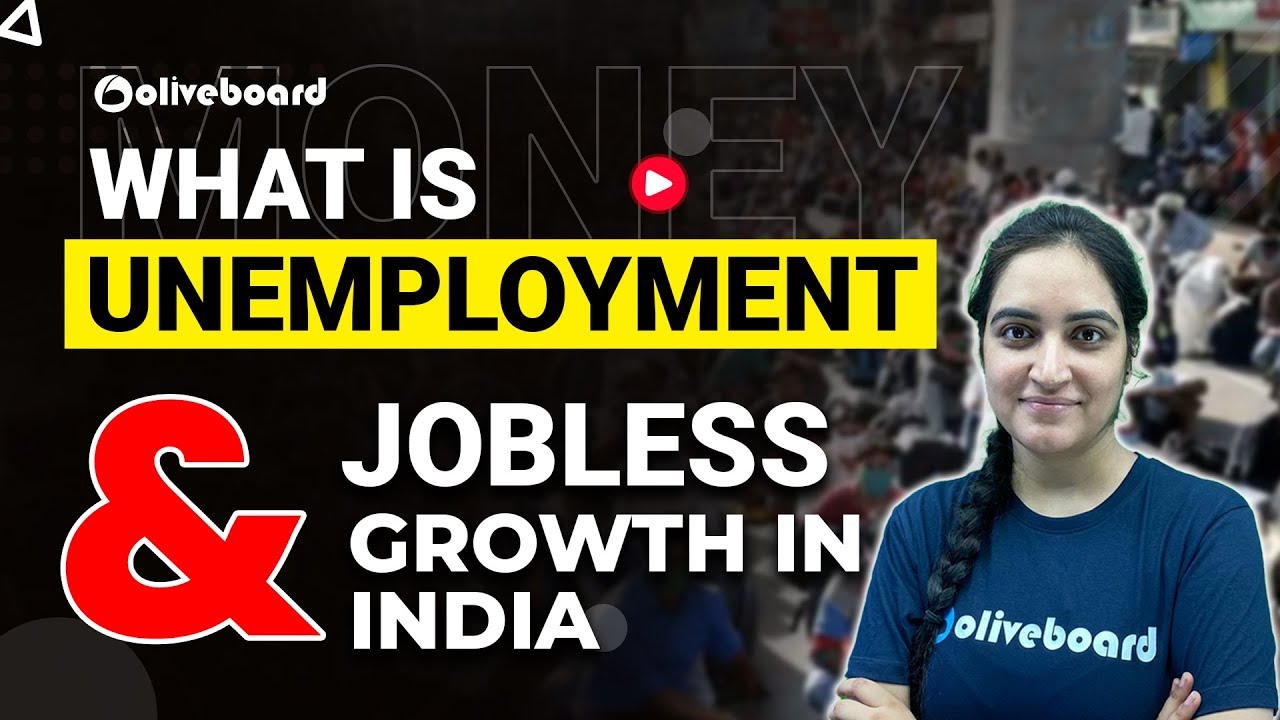 What is jobless Growth in India? | Unemployment & Jobless Growth ...