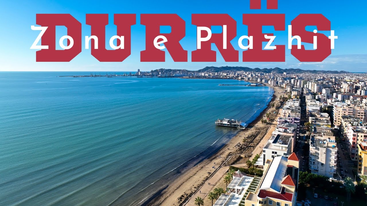 DURRËS | Zona e Plazhit - 🇦🇱 Albania @MTravelVlog - YouTube