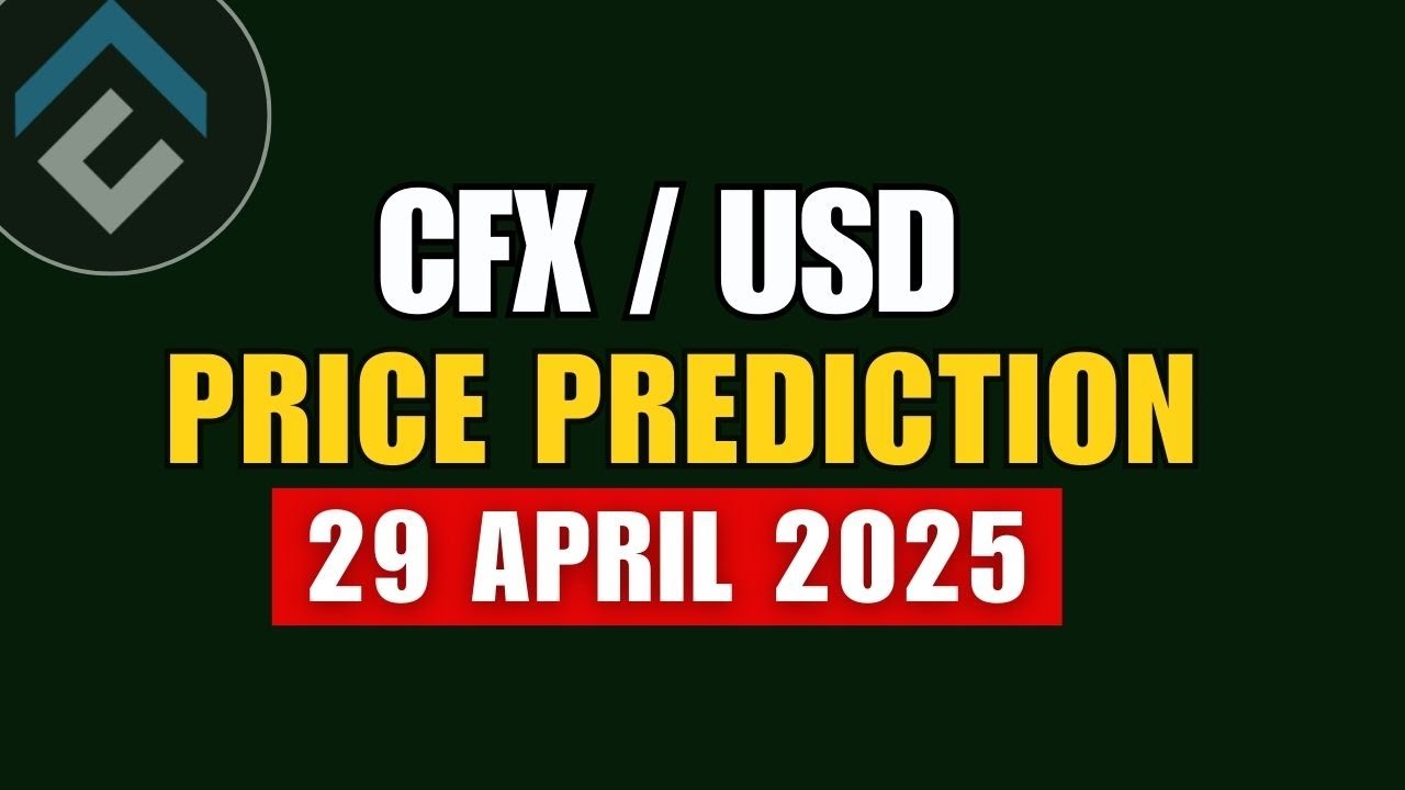 CFX coin price prediction today | Conflux CFX crypto April 29, 2025 ...