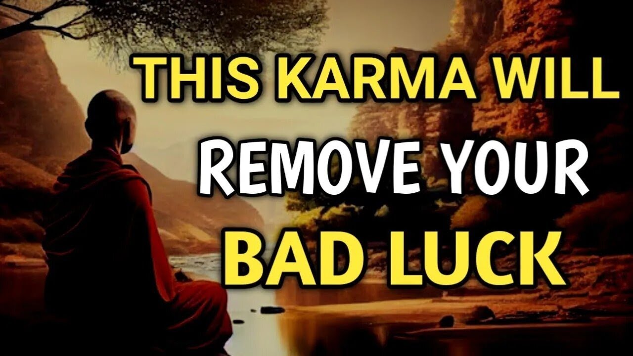 REMOVE YOUR BAD LUCK THROUGH THIS KARMA | HOW KARMA WORKS? | BUDDHIST ...